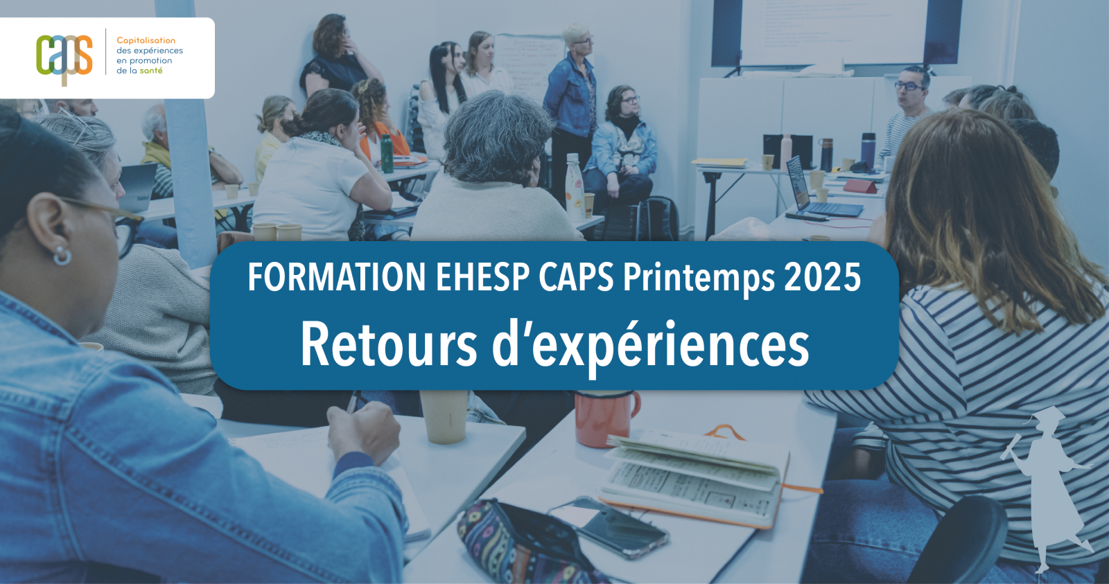 2025 - Retours d'expériences de la formation CAPS - CAPS